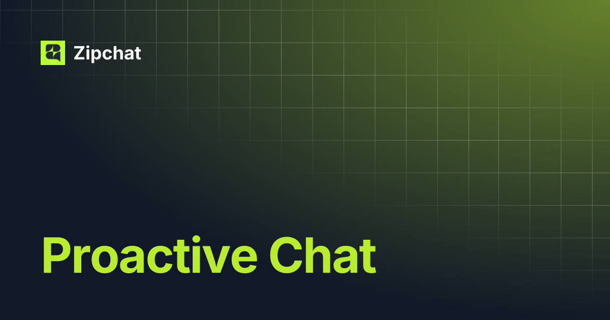 Proactive Chat | Zipchat