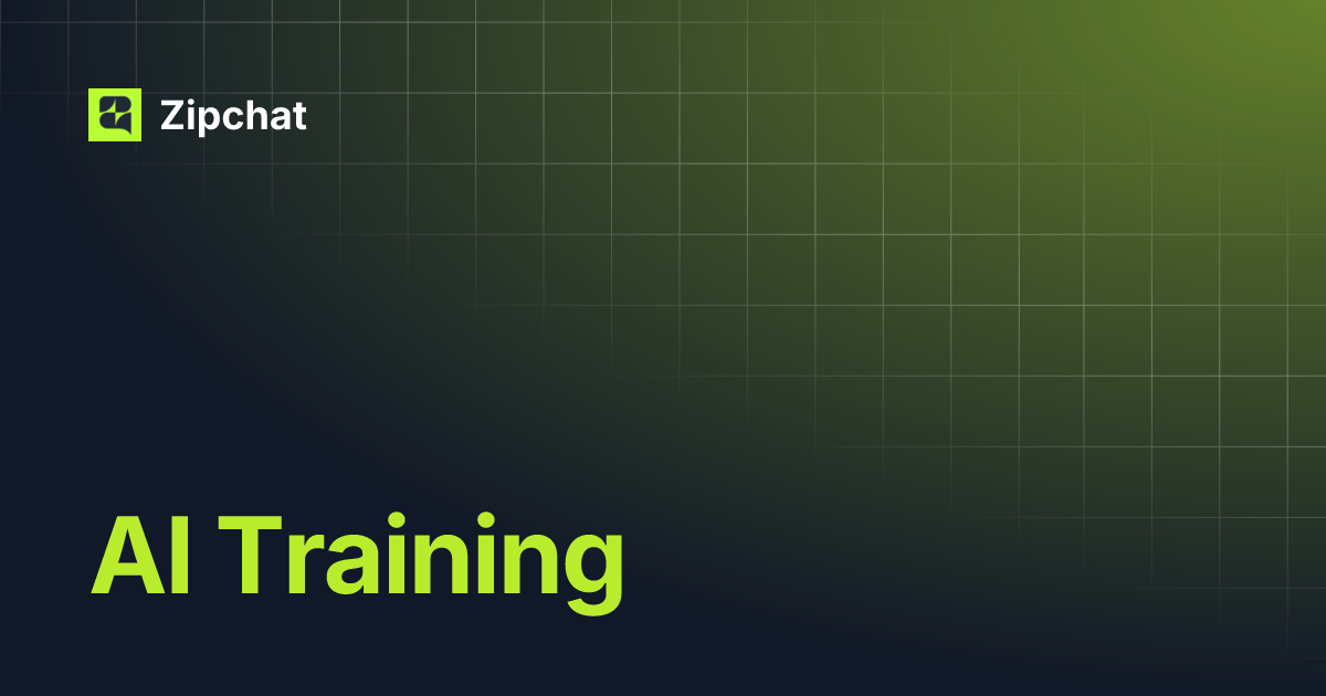 AI Training | Zipchat